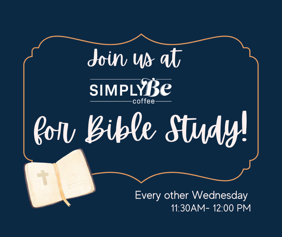 Wednesday Bible Study at SimplyBe - SimplyBe Coffee