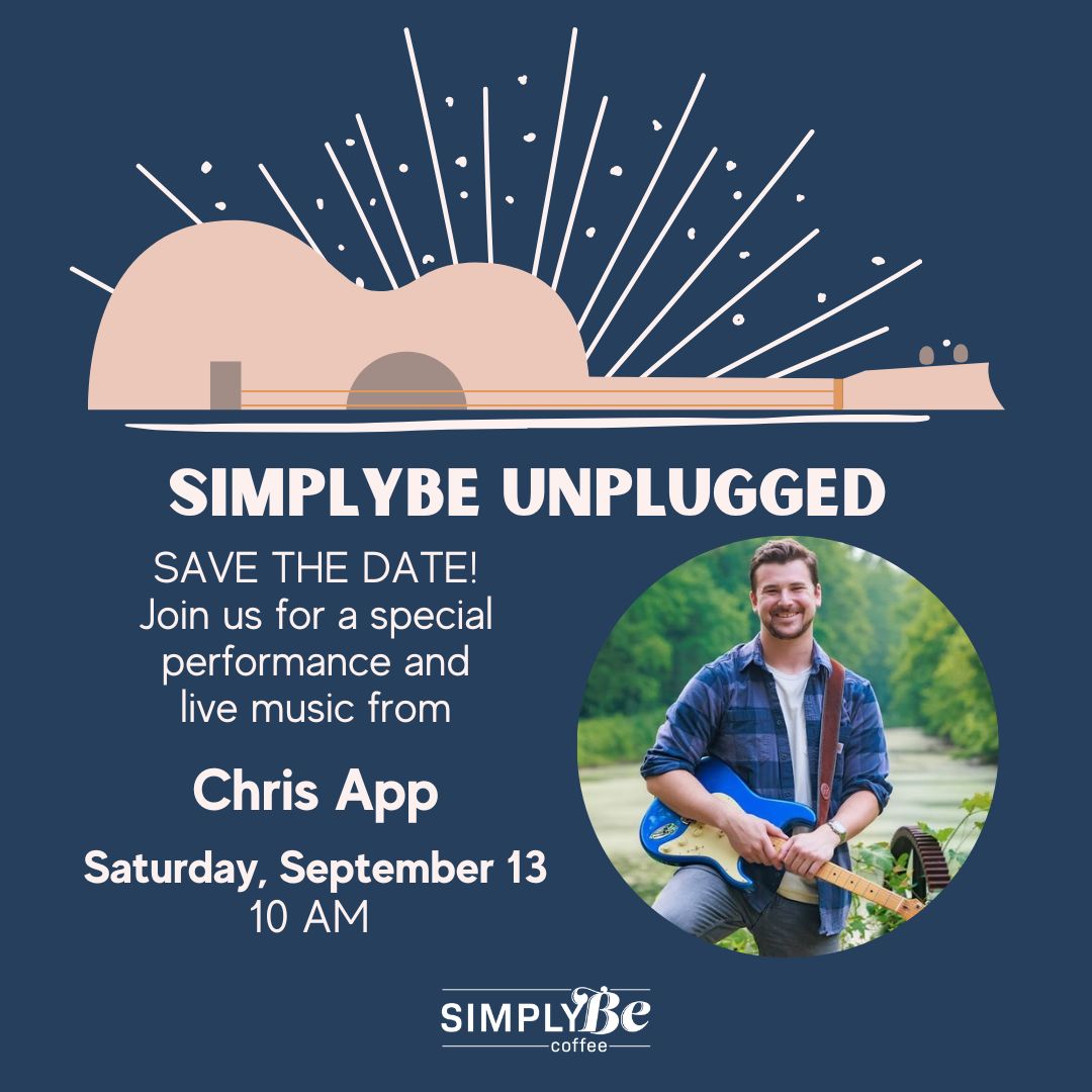 SimplyBe Unplugged with Chris App! - SimplyBe Coffee